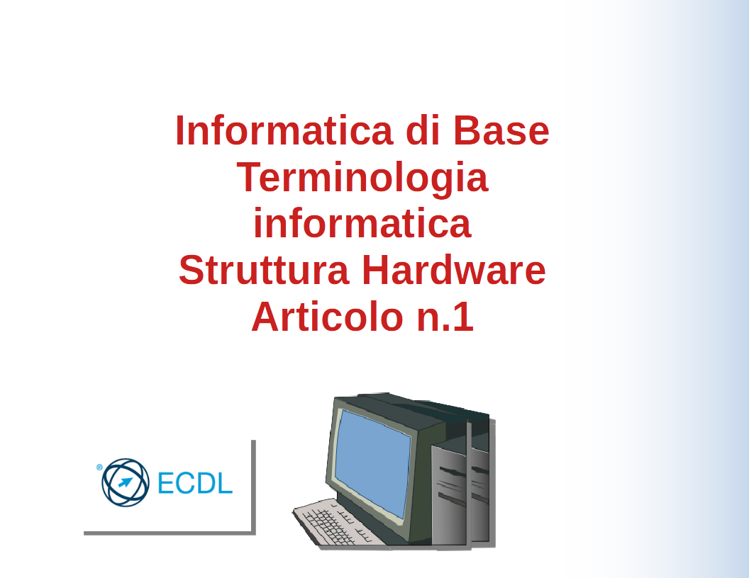 Libro 1 - Capitolo 1 - Concetti di base dell'informatica - Blog di ...