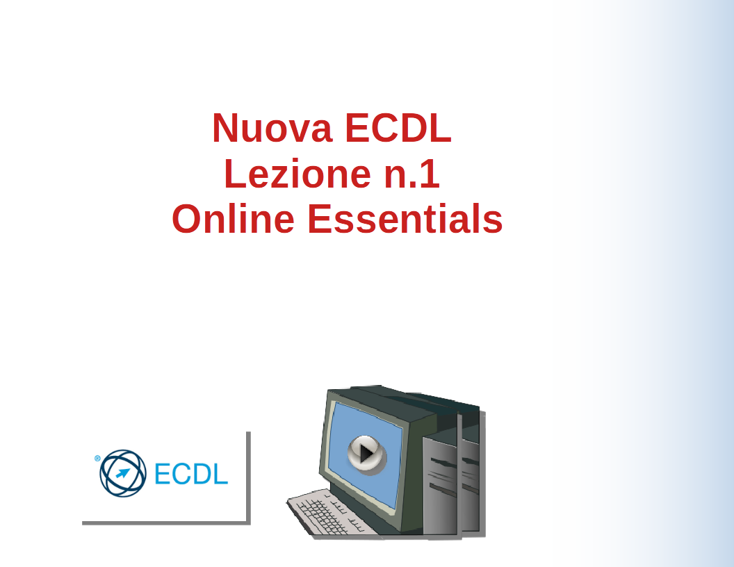 Corso Nuova ECDL/ICDL Modulo Online Essentials n.1 - Blog di Informatica del Prof. Giuseppe ...